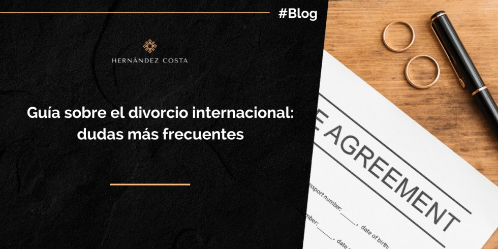 Guía sobre el divorcio internacional: dudas más frecuentes